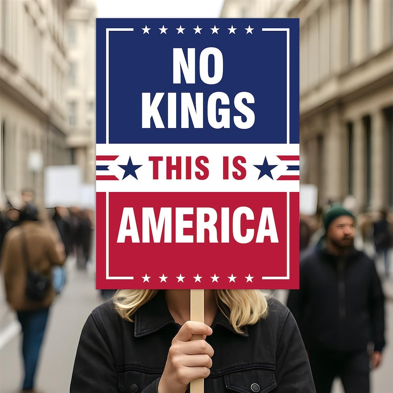 No Kings, No Dictators Protest Sign, Anti-Trump Resistance, Political ...