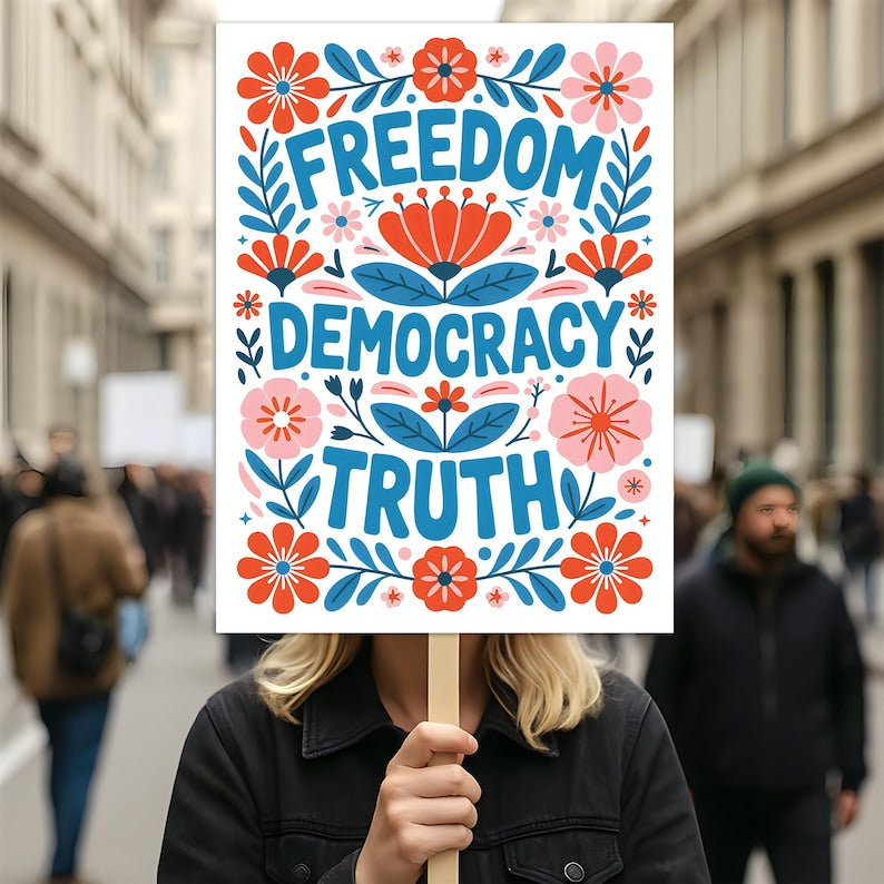 Freedom Democracy Truth Protest Sign, Anti-Trump, Resist Hate, Resist ...