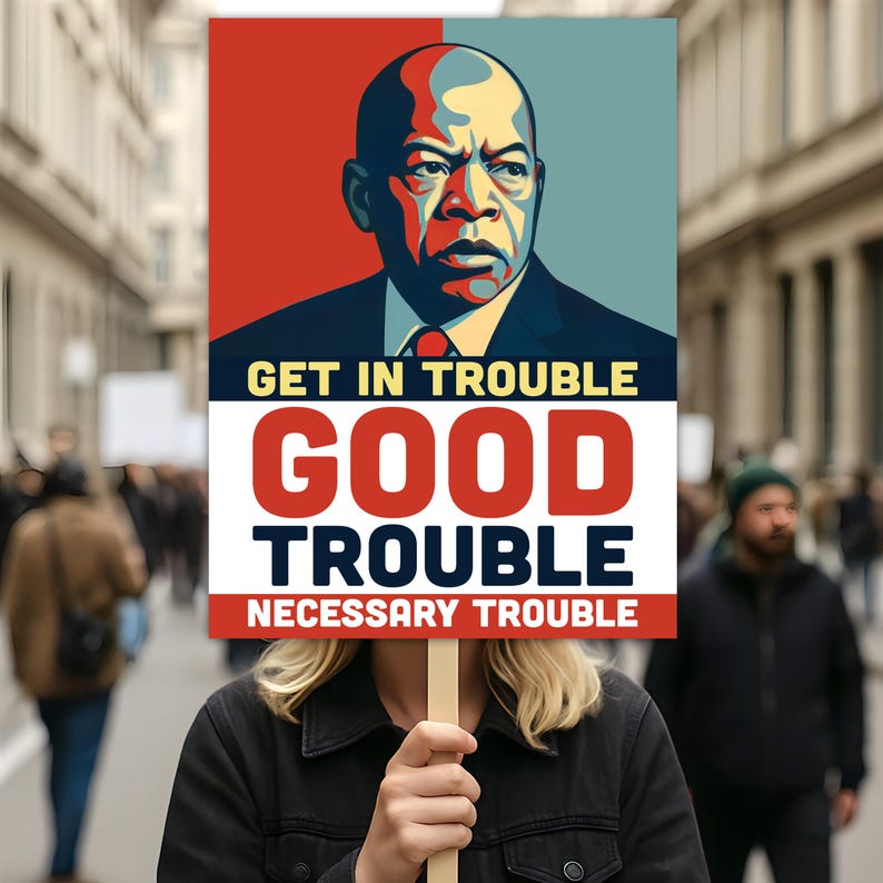 Good Trouble Lives On Protest Sign, Black Cat Anti-Trump Resistance ...