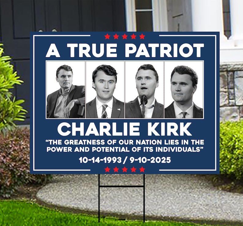 Justice for Charlie Yard Sign, A True Patriot Charlie Kirk Lawn Display ...