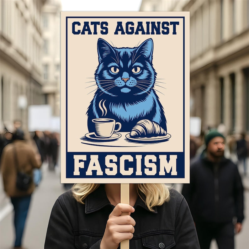 Cats Against Fascism No Kings Protest Sign, Anti-Trump, Political ...